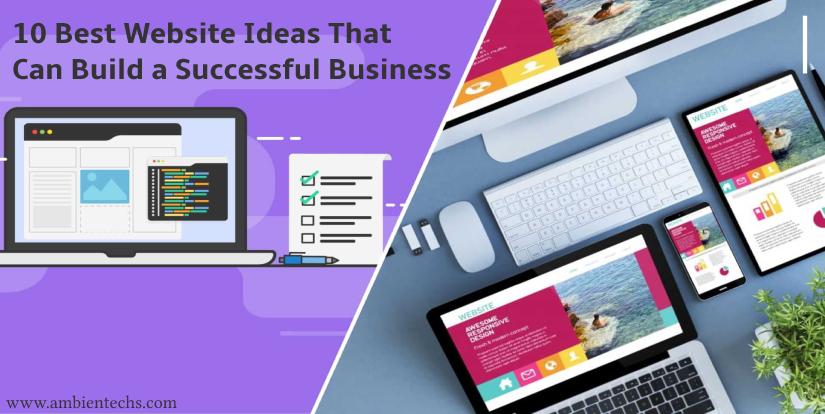 10 Best Website Ideas That Can be build a Successful Business