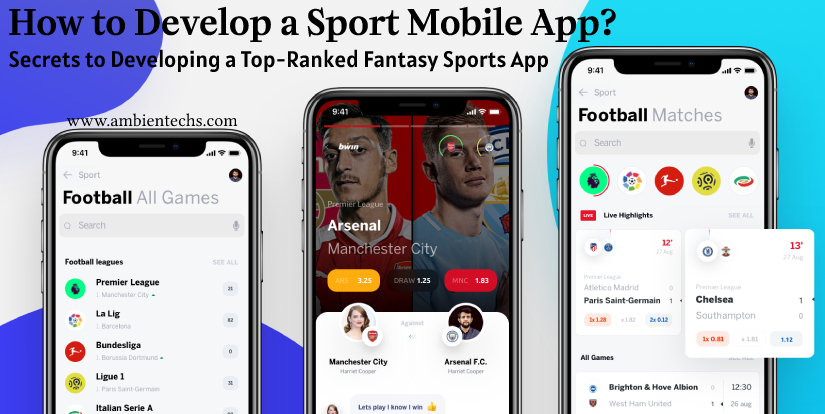 How to Develop a Sport Mobile App? Secrets to Developing a Top-Ranked ...