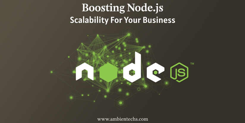 The Ultimate Guide to Boosting Node.js Scalability for Your Business The Ultimate Guide to Boosting Node.js Scalability for Your Business